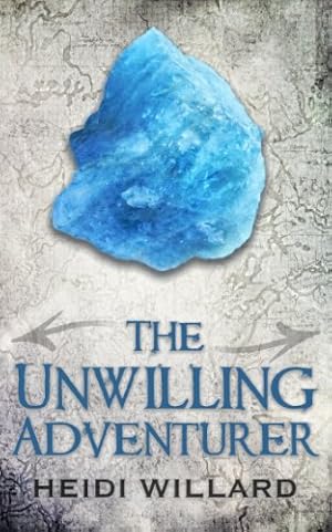 Amazon.com: The Unwilling Adventurer (The Unwilling #1) eBook : Willard ...