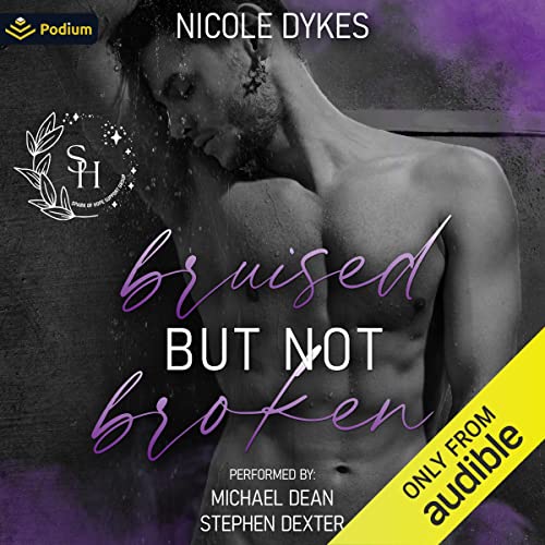 Bruised but Not Broken: A Spark of Hope Standalone (Audio Download ...