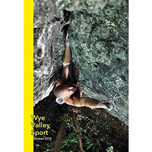 Wye Valley Sport Climbing Guidebook: GREAT WESTERN ROCK: 9781789720112 ...