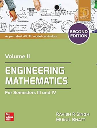 ENGINEERING MATHEMATICS VOLUME II, 2ND EDITION : Singh, Ravish R, Bhatt ...
