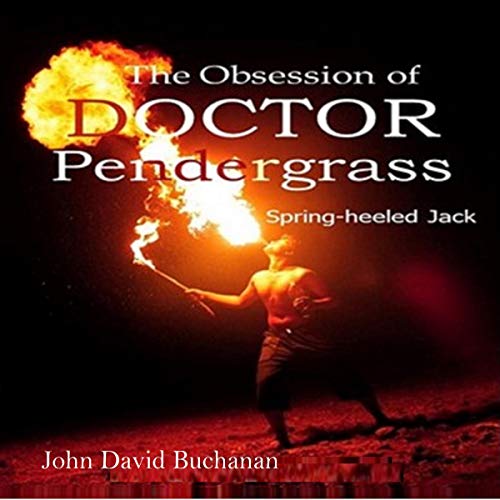Amazon.com: Spring-Heeled Jack: The Obsession of Doctor Pendergrass, Book 2 (Audible Audio ...