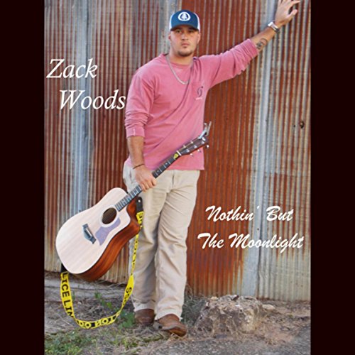 Amazon Music - Zack WoodsのNothin' but the Moonlight [Explicit] - Amazon.co.jp