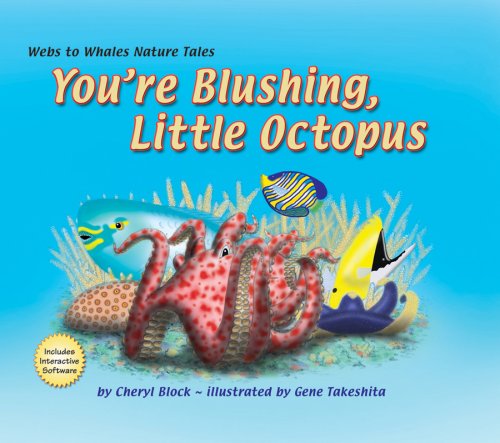 You're Blushing Little Octopus with CD-ROM: Cheryl Block, Gene ...