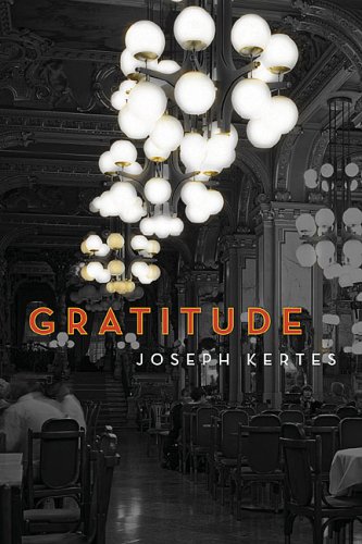 Amazon.com: Gratitude: 9780670066698: Kertes, Joseph: Books