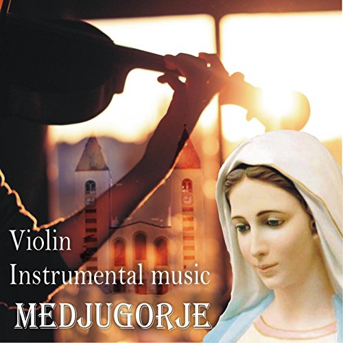 Amazon.com: Instrumental music in violina Medjugorje : The Choir from ...