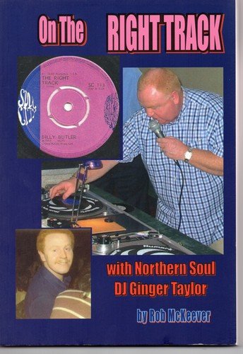 On the Right Track: With Northern Soul DJ Ginger Taylor: Amazon.co.uk ...