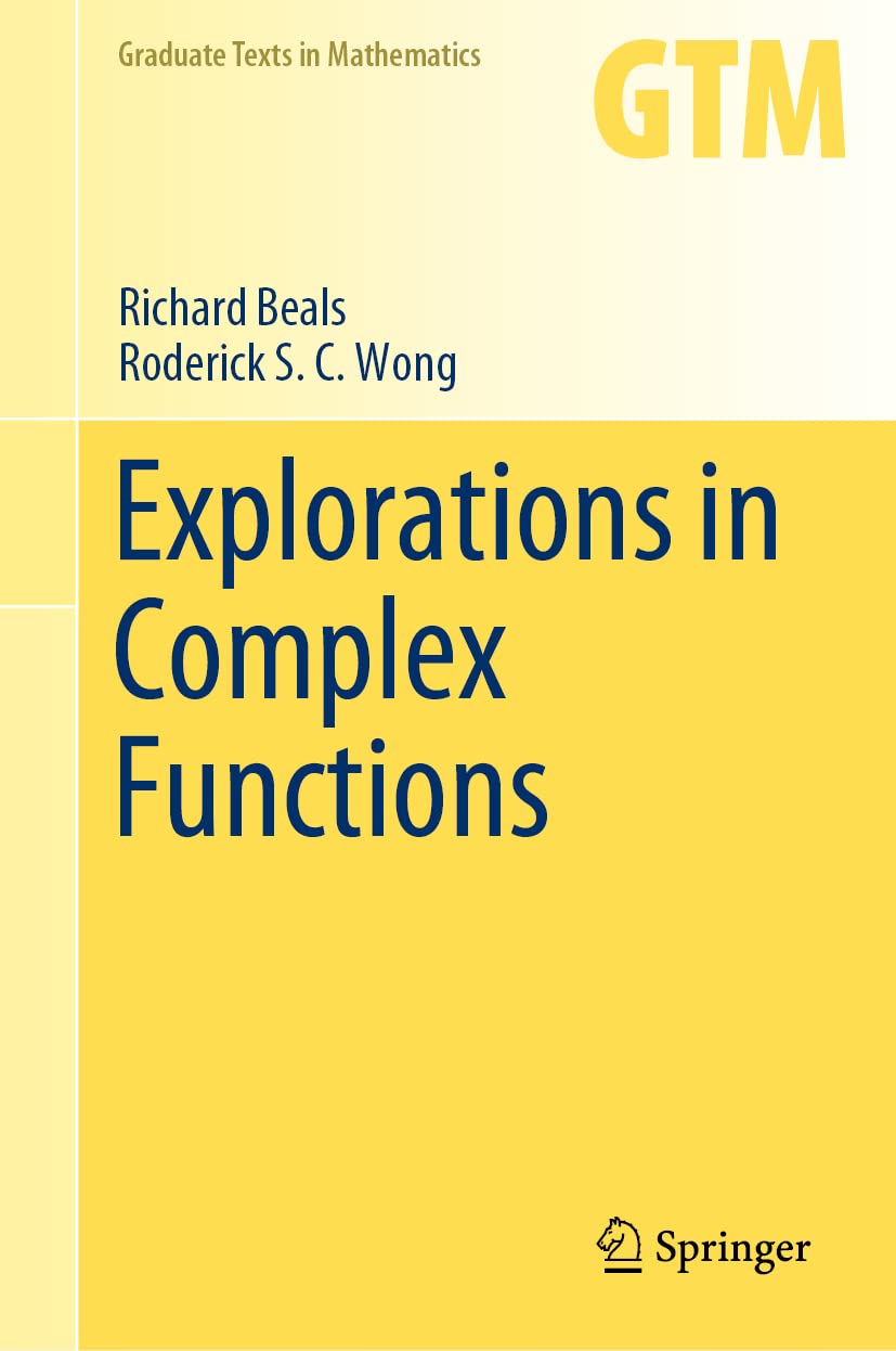 Explorations in Complex Functions (Graduate Texts in Mathematics, 287 ...