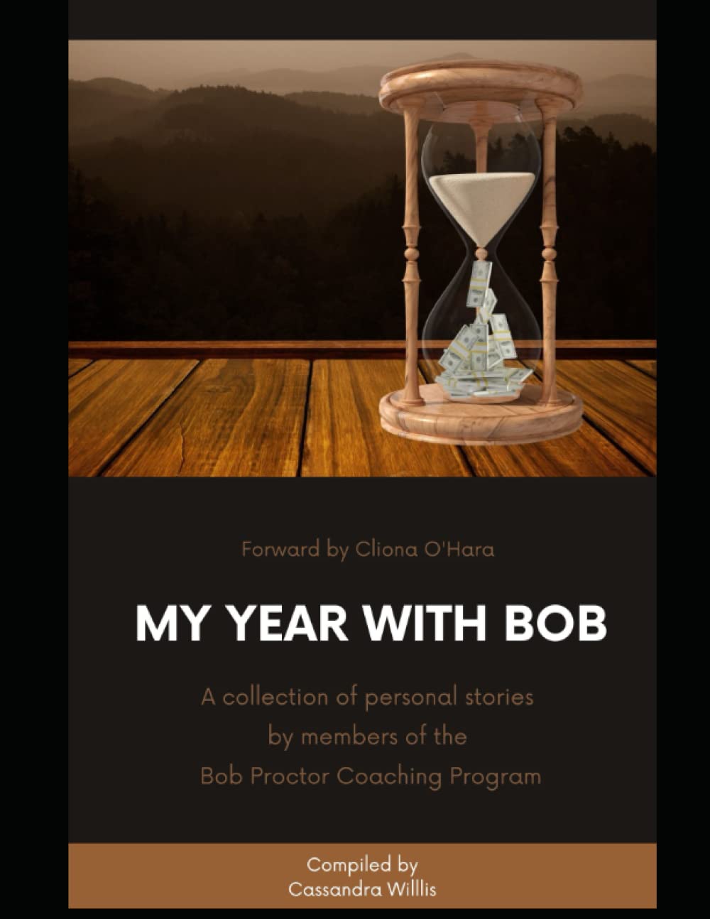 My Year with Bob: A collection of personal stories by members of the ...