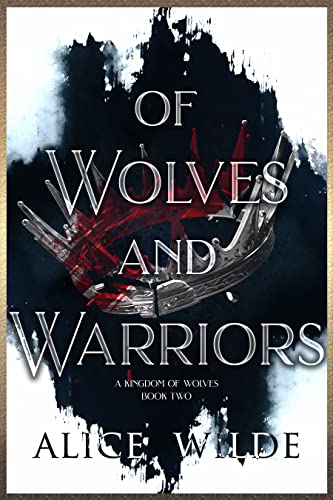 Of Wolves and Warriors: A Dark Rejected Mates Fantasy Romance (A ...