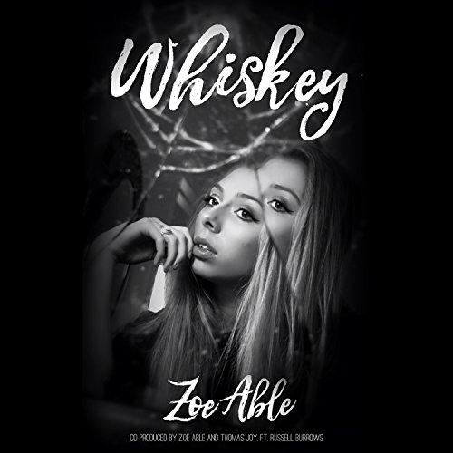 Play Whiskey by Zoe Able on Amazon Music