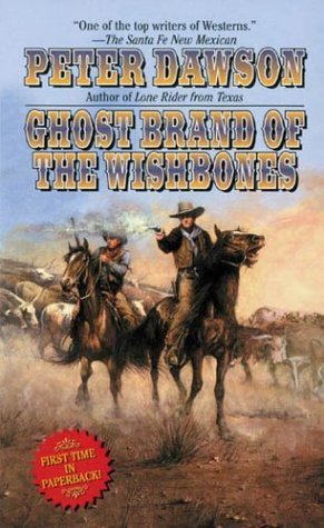 Ghost Brand of the Wishbones: Dawson, Peter: 9780843953206: Amazon.com: Books