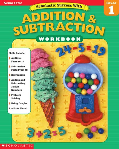 Scholastic Success With: Addition & Subtraction Workbook: Grade 1 ...