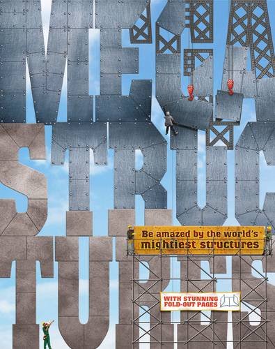 Buy Megastructures: Be Amazed by the World's Mightiest Structures Book ...