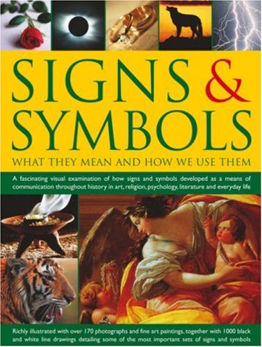 Signs & Symbols: What They Mean & How We Use Them: A Fascinating Visual ...