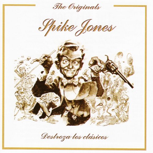 Play Destroza los Clasicos by Spike Jones on Amazon Music