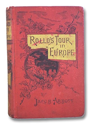 Rollo's Tour in Europe: Rollo on the Rhine: Jacob Abbott: Amazon.com: Books
