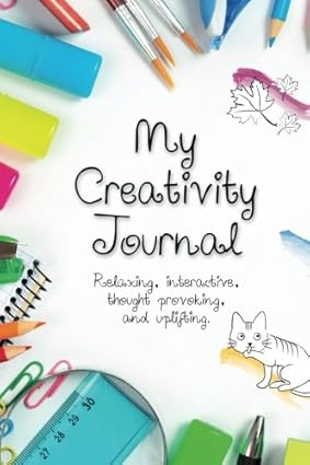 My Creativity Journal: This relaxing, interactive, thought provoking ...
