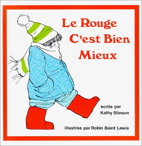 Amazon.com: Le rouge c'est bien mieux (French Edition): 9780920303719 ...