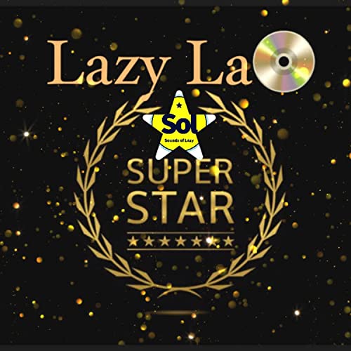 Superstar (Remix) by Lazy La on Amazon Prime Music
