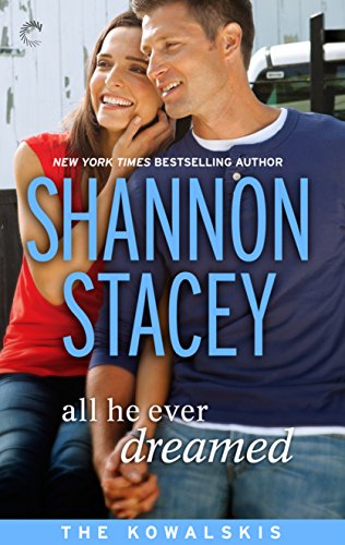 Amazon.com: All He Ever Dreamed (The Kowalskis Book 6) eBook : Stacey ...
