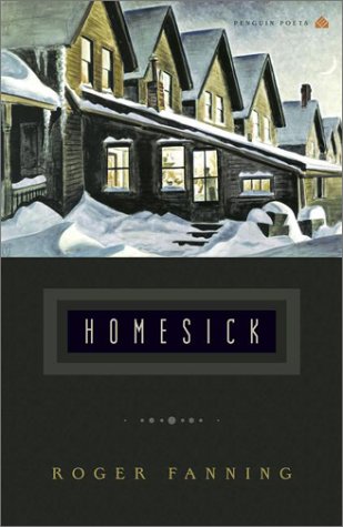 Homesick (Poets, Penguin): Fanning, Roger: 9780142000526: Amazon.com: Books