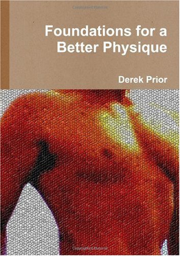 Foundations for a Better Physique: Prior, Derek: 9781445220833: Amazon ...