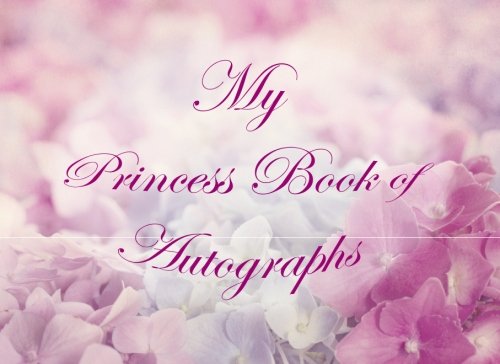 My Princess Book of Autographs: A Child of God: Smart, Amber ...
