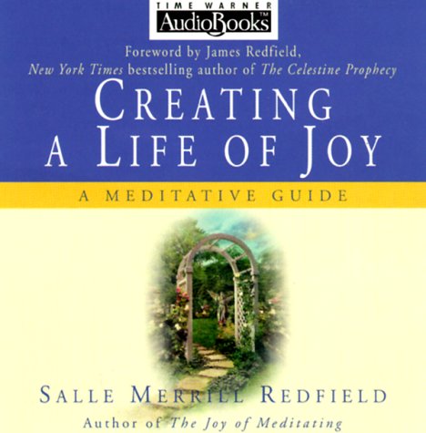 Creating a Life of Joy - Book & CD Project: A Meditative Guide ...
