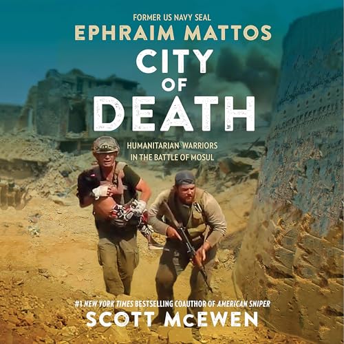 Amazon.com: City of Death: Humanitarian Warriors in the Battle of Mosul ...