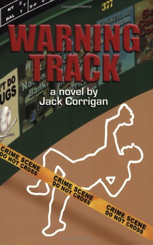 Warning Track: Jack Corrigan: 9780976661504: Amazon.com: Books