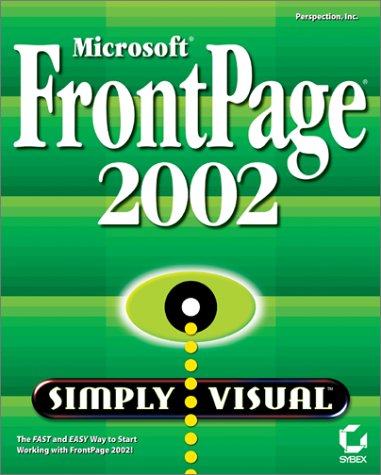 Microsoft Frontpage 2002: Simply Visual: 9780782140071: Books - Amazon.ca
