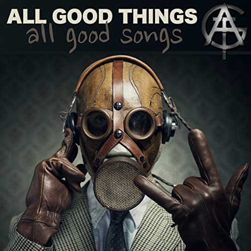 Play All Good Songs by All Good Things on Amazon Music