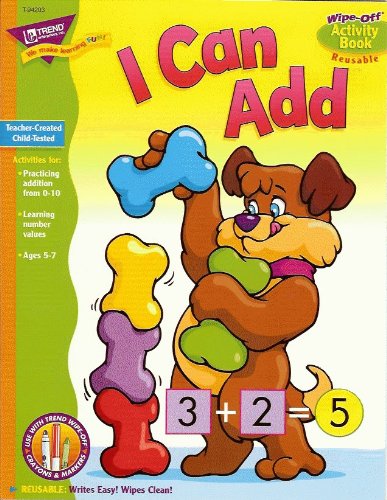 I Can Add (Wipe-Off Activity Book Reusable, Ages 5-7): -: 9781889319223 ...
