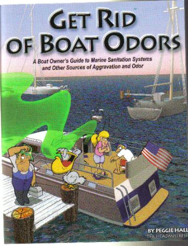 Get Rid of Boat Odors: A Boat Owners Guide to Marine Sanitation Systems ...