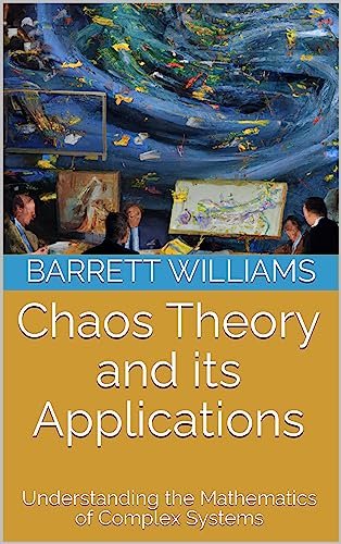 Amazon.com: Chaos Theory and its Applications: Understanding the ...