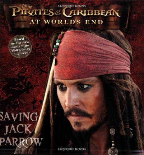 Buy Pirates of the Caribbean: At World's End: Saving Jack Sparrow Book ...