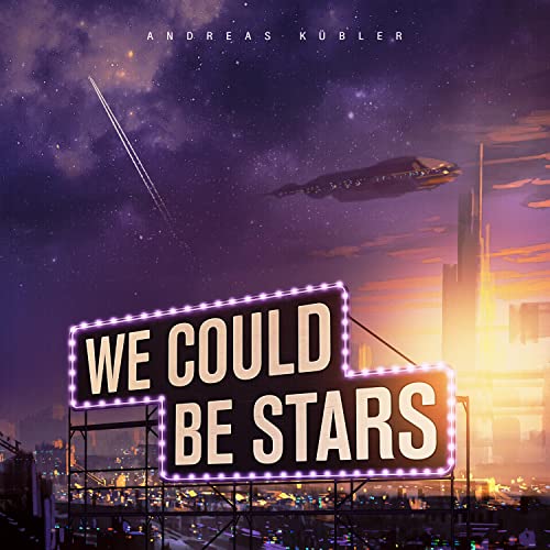 We Could Be Stars by Andreas Kübler on Amazon Music - Amazon.com