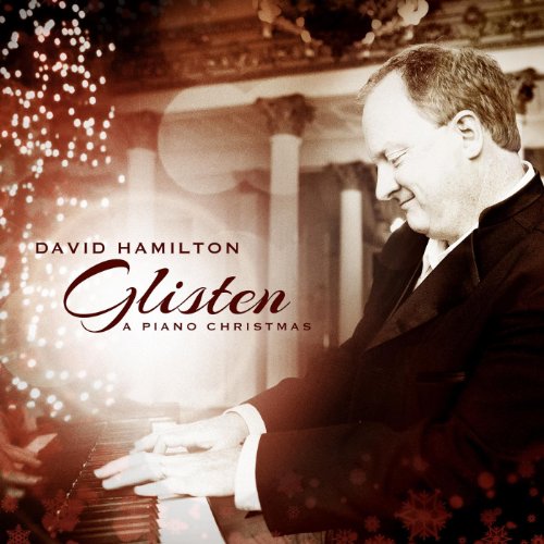 Amazon.com: Glisten - A Piano Christmas : David Hamilton: Digital Music