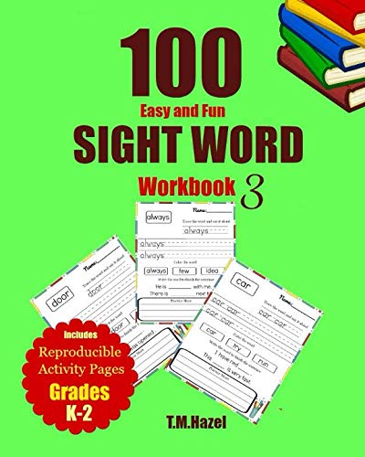 100 Easy and Fun SIGHT WORD WORKBOOK 3: Confident Way of Learning High ...