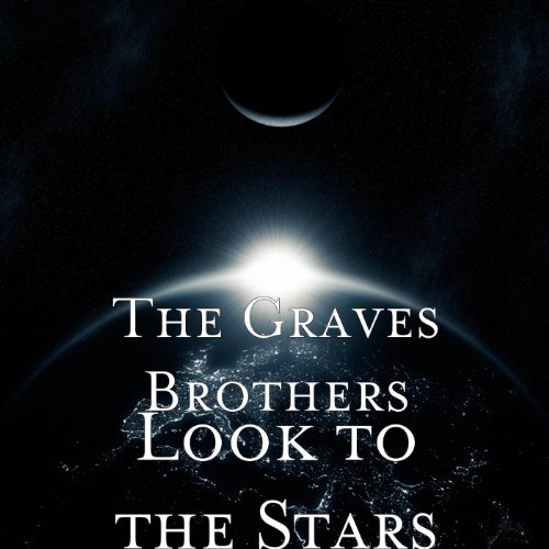 Play Look to the Stars by The Graves Brothers on Amazon Music