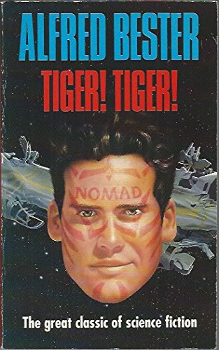 Tiger! Tiger! (Classic Science Fiction): Bester, Alfred: 9780140101225 ...