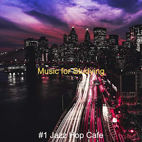 Play Music for Studying by #1 Jazz Hop Cafe on Amazon Music
