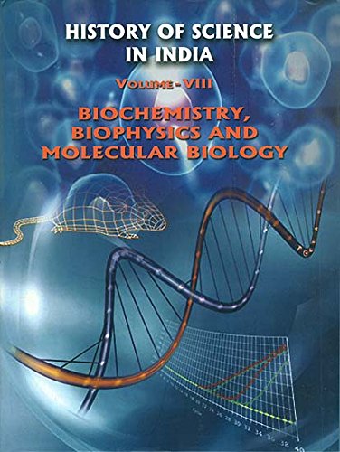 History of Science in India - Biochemistry, Biophysics and Molecular ...
