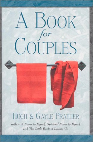 A Book for Couples: Prather, Hugh, Prather, Gayle: 9781567314250 ...