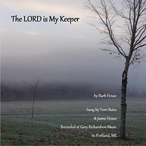 Play The Lord Is My Keeper by Terri Bates & Jamie House on Amazon Music
