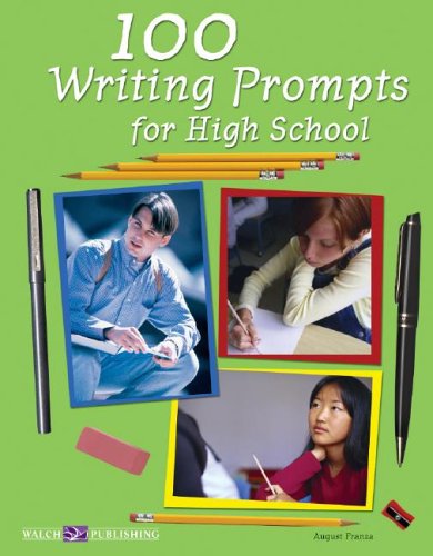 100 Writing Prompts For High School: Franza, August: 9780825149931 ...