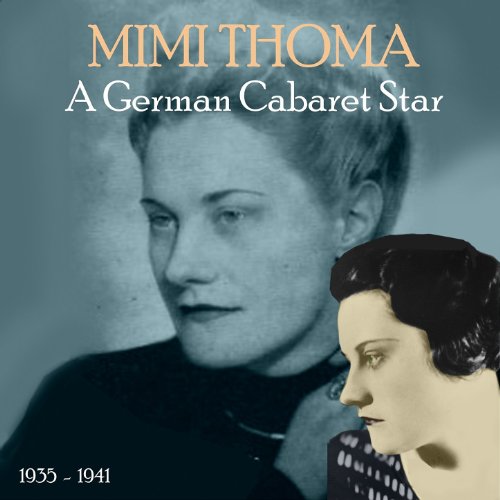 A German Cabaret Star [1935 - 1941] de Mimi Thoma en Amazon Music ...