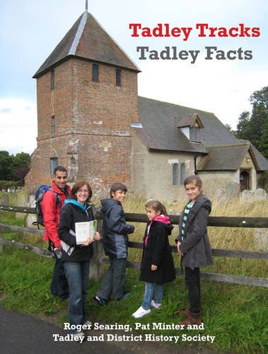 Tadley Tracks, Tadley Facts : Searing, Roger, Minter, Pat, Tadley And ...