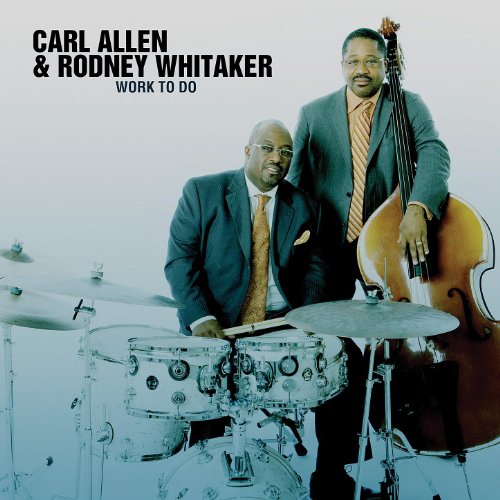 Work To Do by Carl Allen And Rodney Whitaker on Amazon Music - Amazon.co.uk
