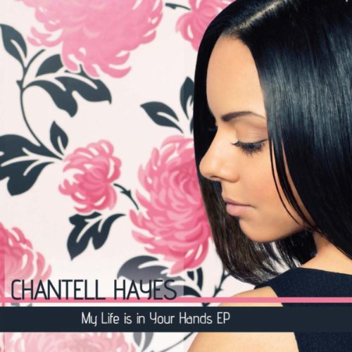 Amazon.com: My Life is in Your Hands : Chantell Hayes: Digital Music